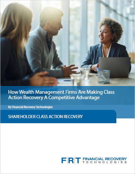 How Wealth Management Firms Are Making Class Action Recovery A ...